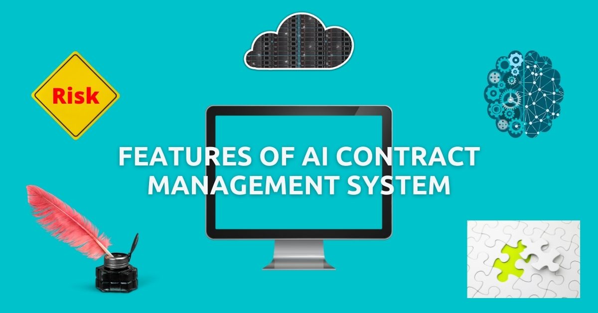 5 Must-Have Features of an AI-Based Contract Management System ...